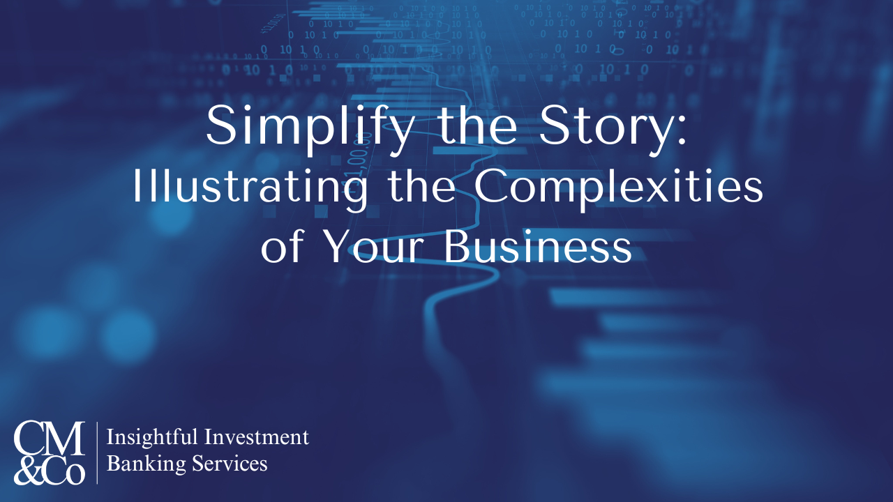 Simplify the Story: Illustrating the Complexities of Your Business ...